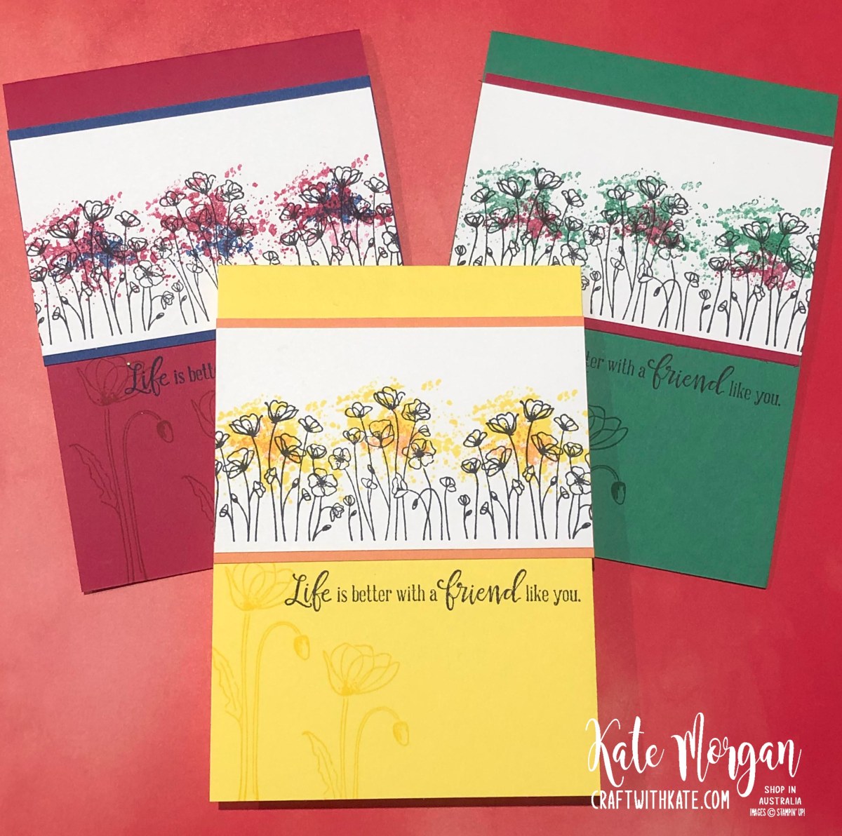 Life is better with a friend like you – Independent Stampin Up ...
